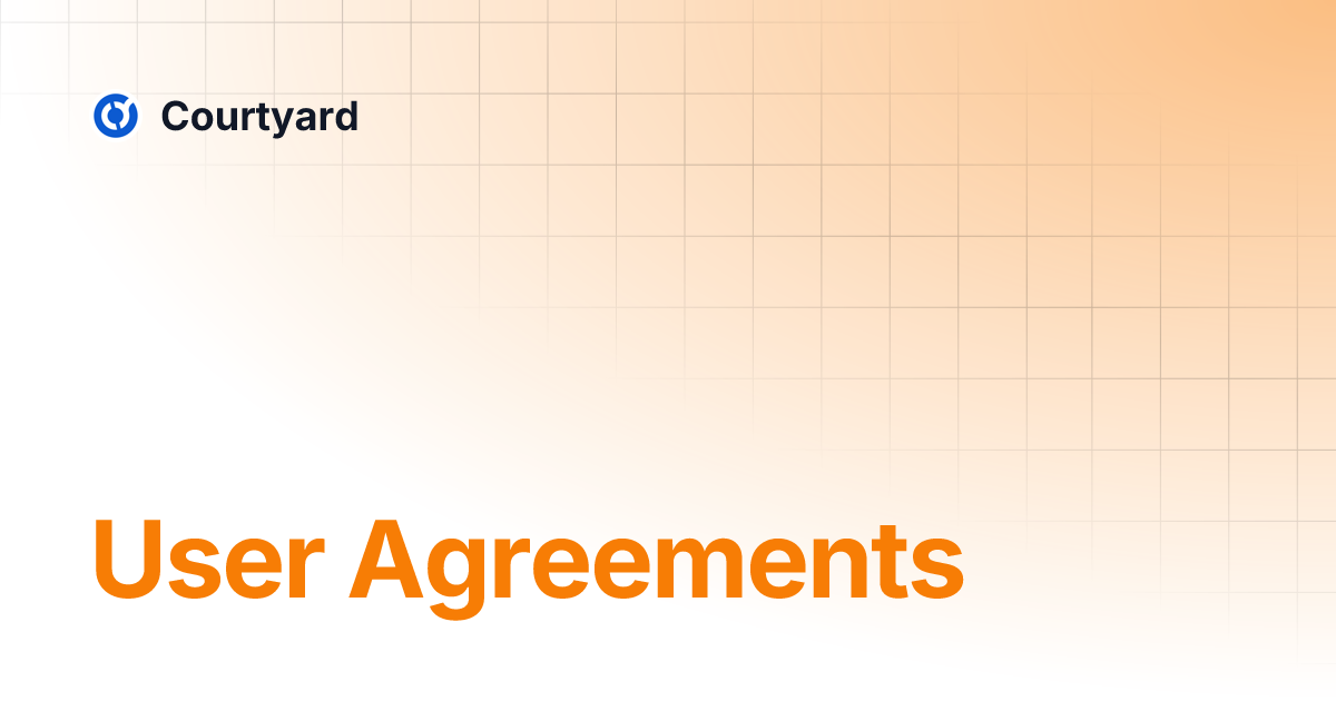 User Agreements | Courtyard